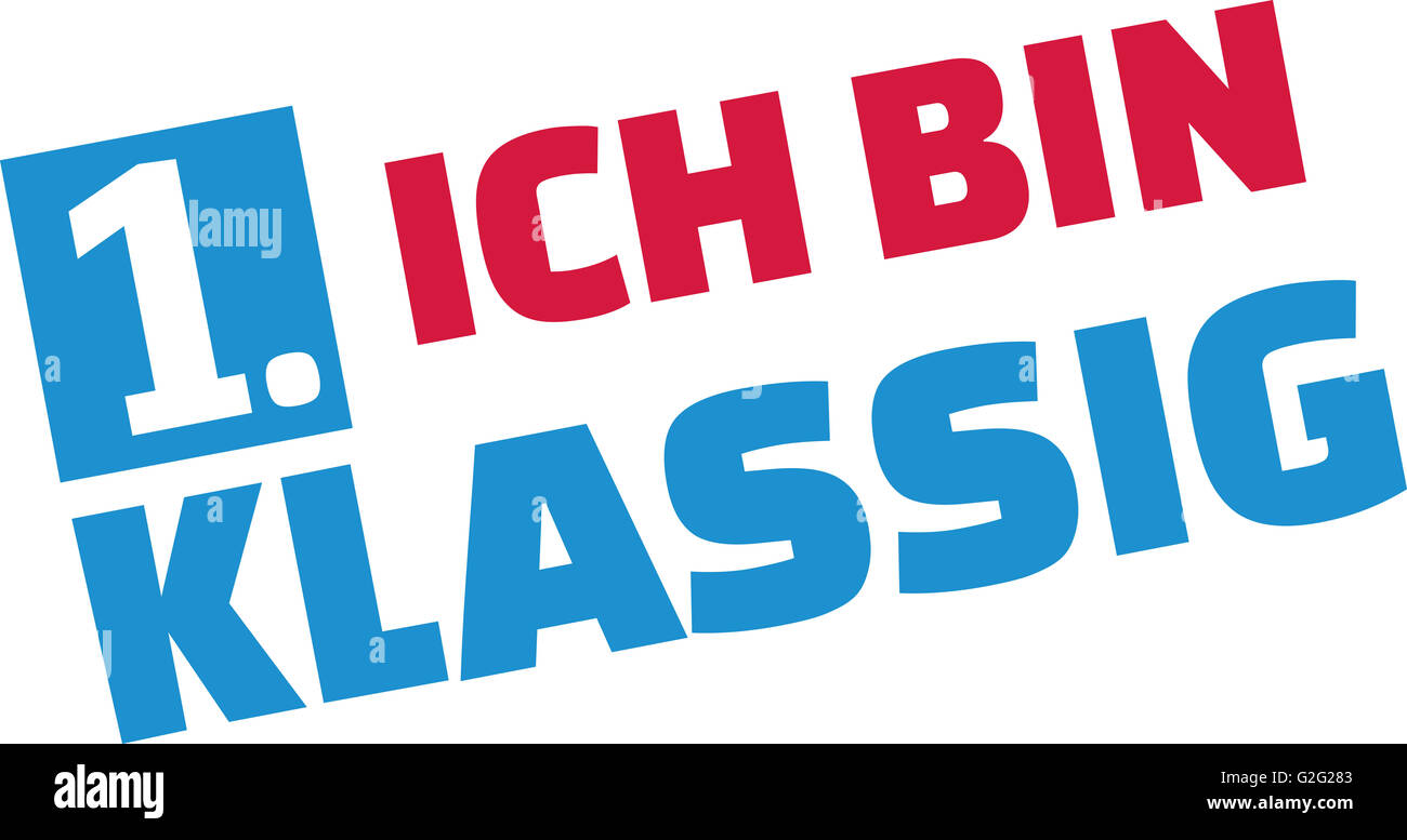 I am first class - school starter german Stock Photo - Alamy