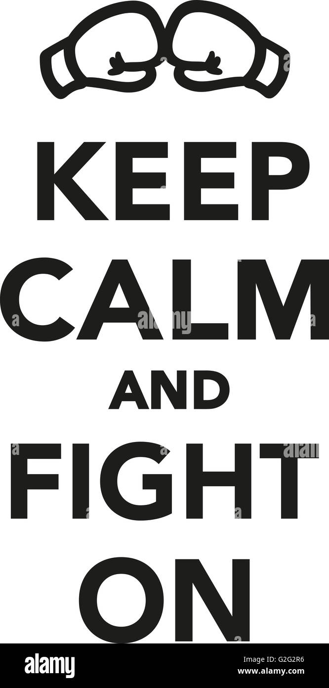 Keep Calm And Fight Back