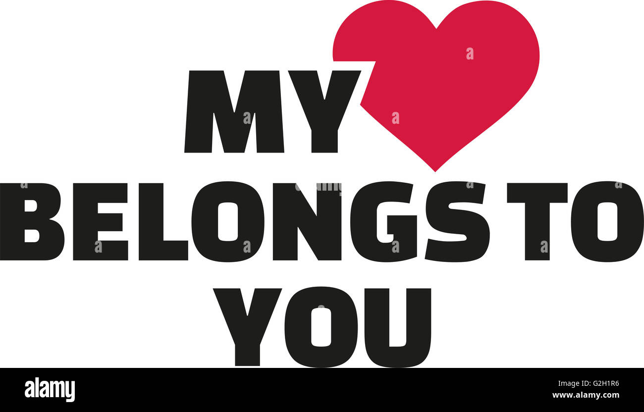 My Heart Belongs To You Images