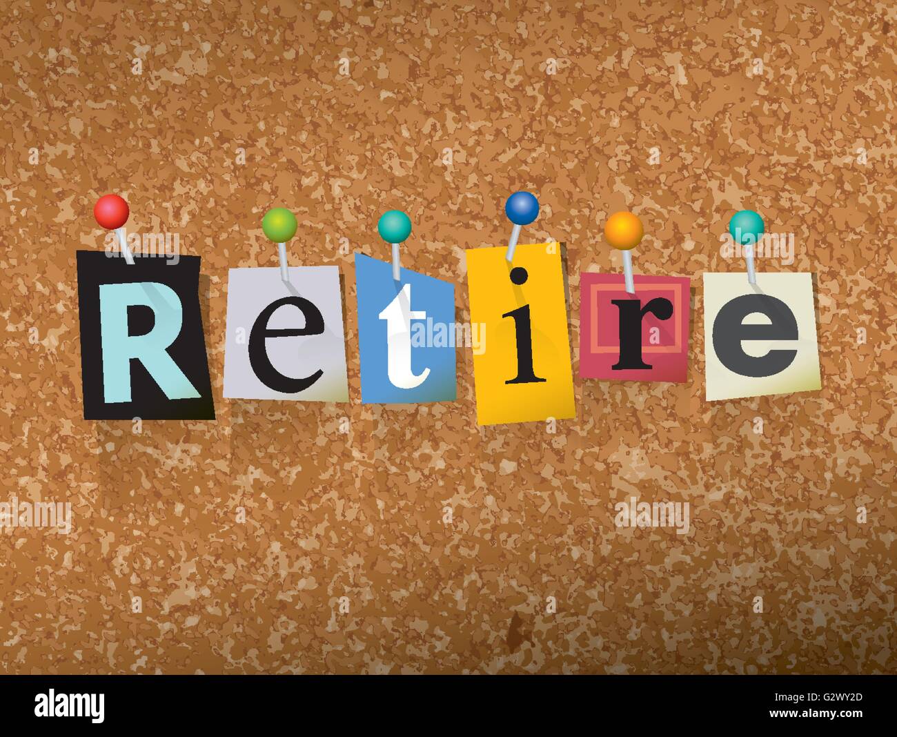 The word "RETIRE" written in cut letters and pinned to a cork bulletin ...