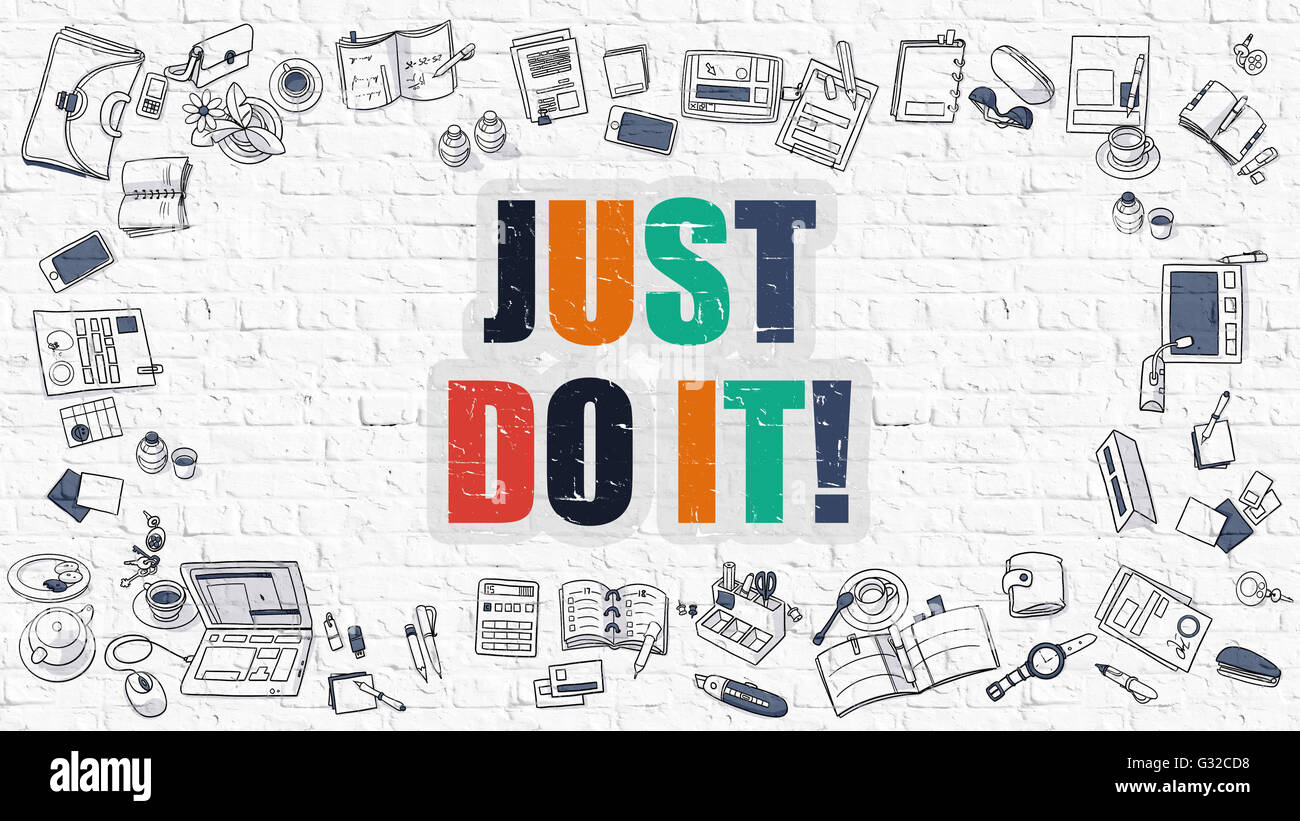 Just Do it on White Brick Wall Stock Photo - Alamy