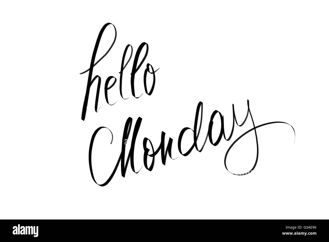 Hello Monday motivational quote. Authentic hand writing isolated over ...