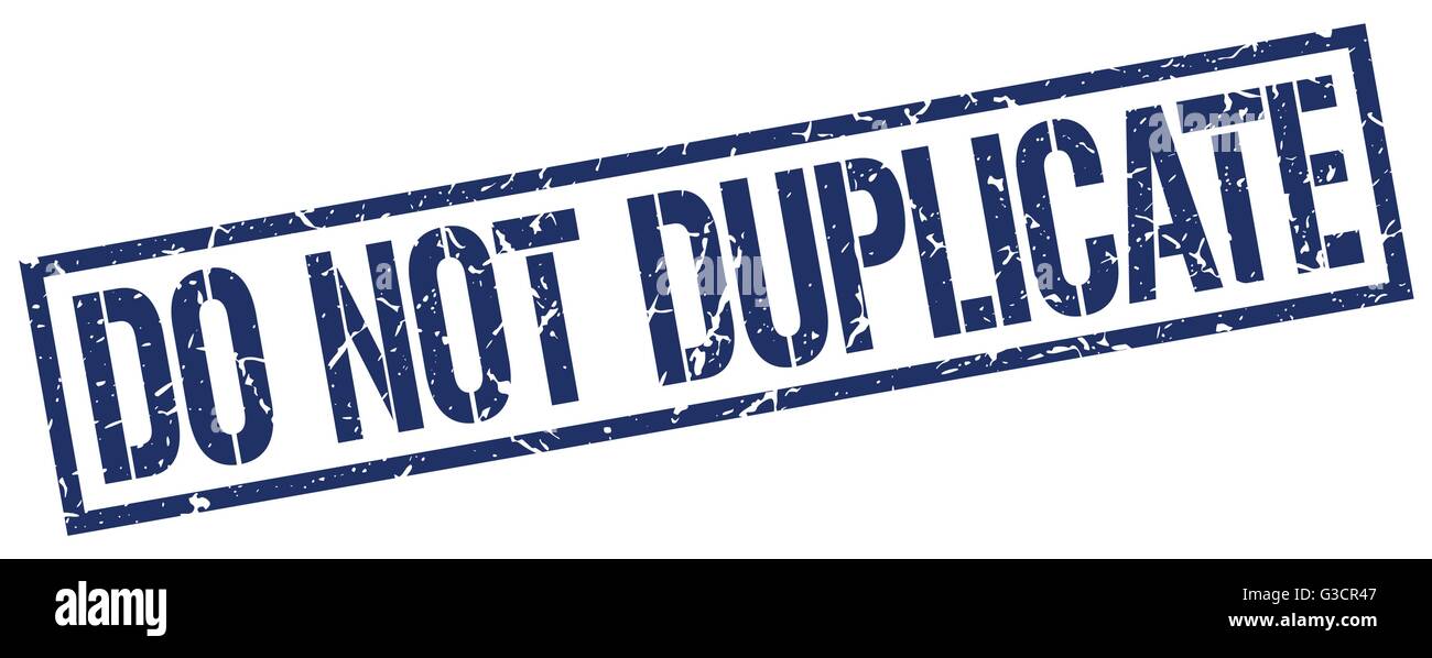 do not duplicate blue grunge square vintage rubber stamp Stock Vector ...