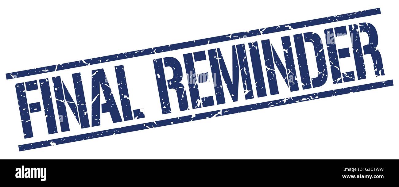 final reminder blue grunge square vintage rubber stamp Stock Vector ...