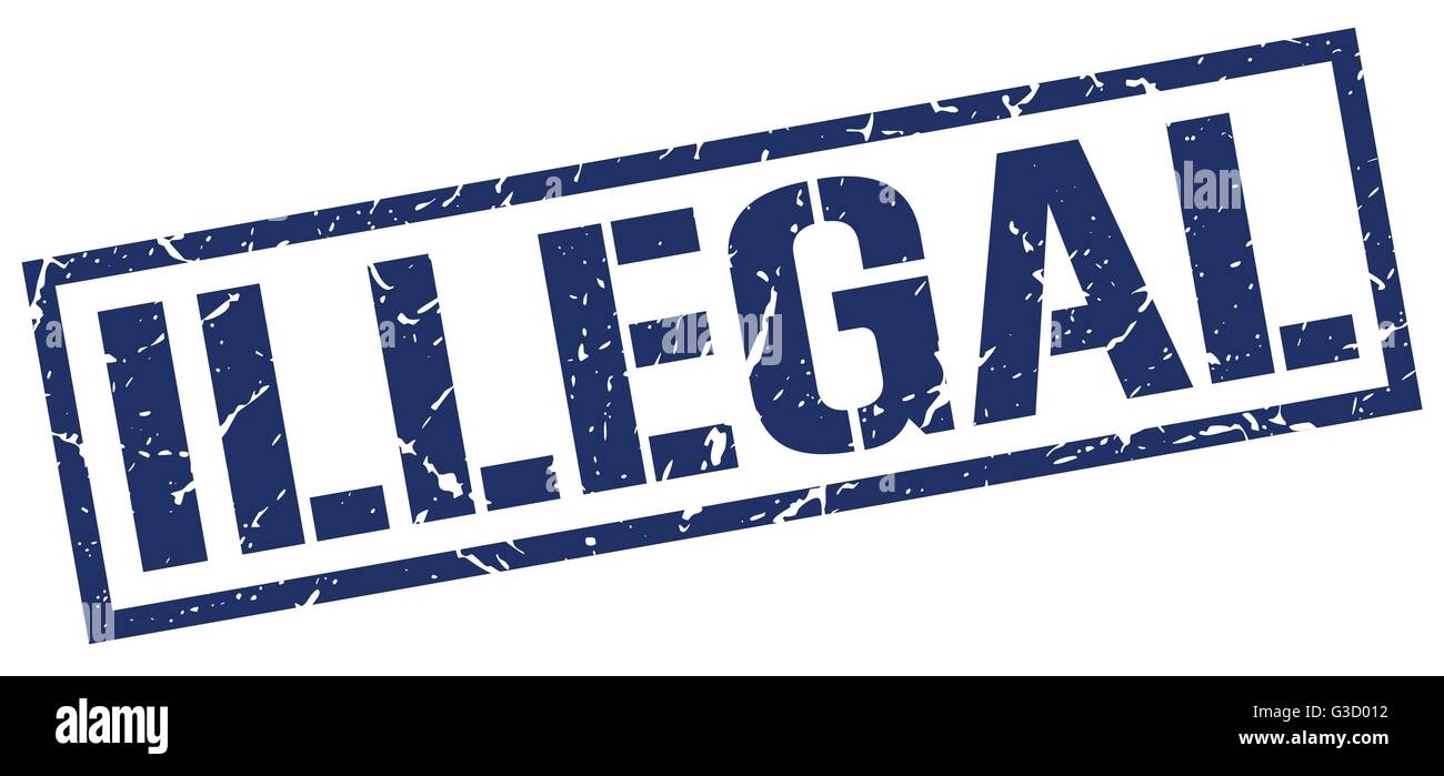 illegal blue grunge square vintage rubber stamp Stock Vector Image & Art - Alamy