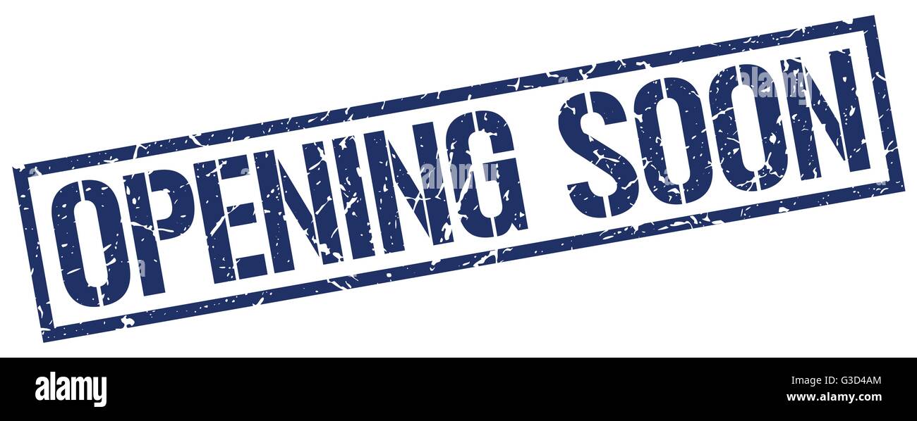 Opening soon square stamp hi-res stock photography and images - Alamy