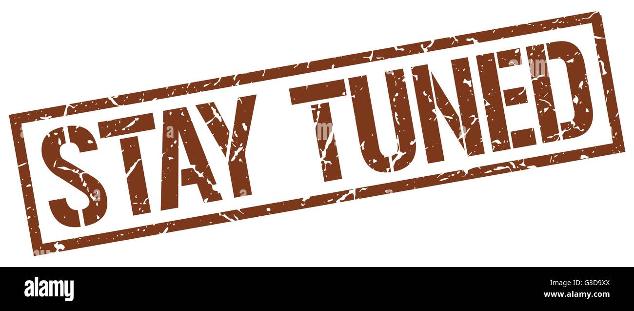 Stay tuned rubber stamp hi-res stock photography and images - Alamy