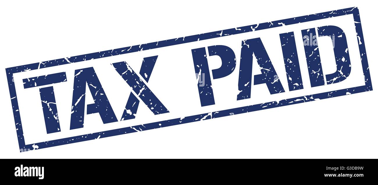 tax paid blue grunge square vintage rubber stamp Stock Vector Image ...