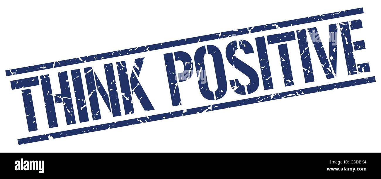 Think positive rubber stamp hi-res stock photography and images - Alamy