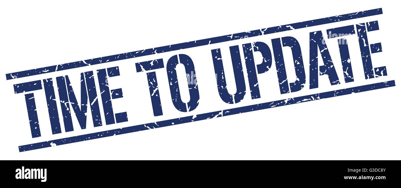 time to update blue grunge square vintage rubber stamp Stock Vector Image & Art - Alamy