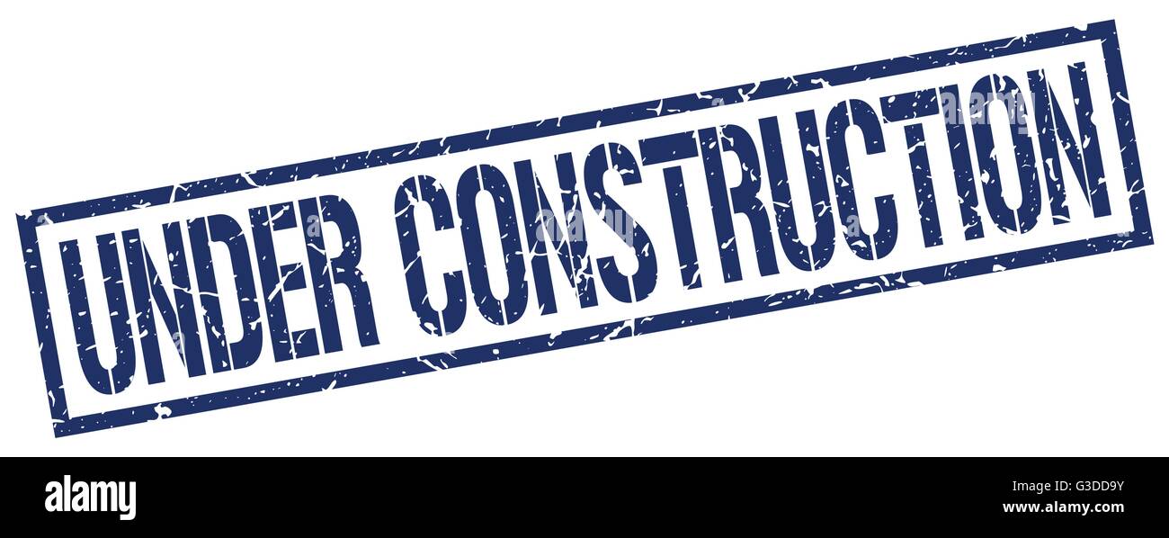 under construction blue grunge square vintage rubber stamp Stock Vector ...