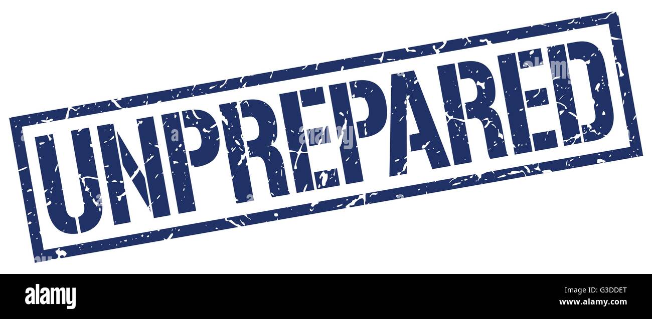 unprepared blue grunge square vintage rubber stamp Stock Vector Image & Art - Alamy