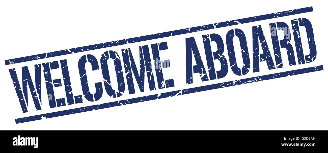 welcome aboard blue grunge square vintage rubber stamp Stock Vector ...