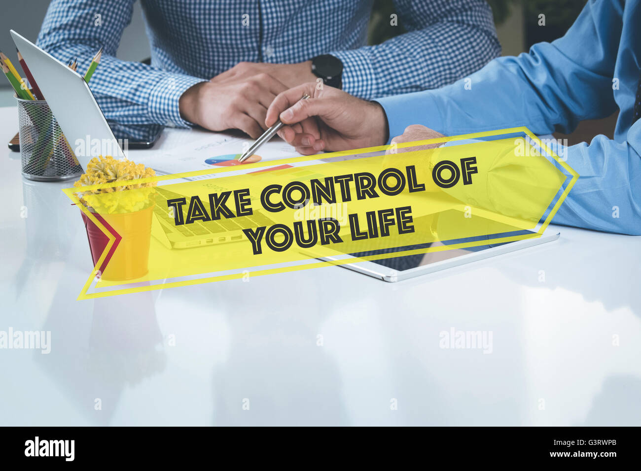 BUSINESS WORKING OFFICE Take Control Of Your Life TEAMWORK ...