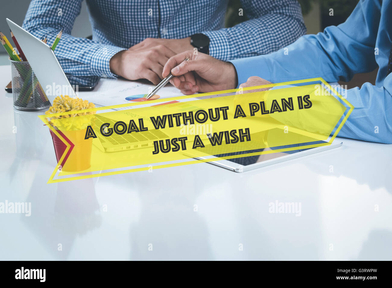 BUSINESS WORKING OFFICE A Goal Without A Plan Is Just A Wish TEAMWORK ...