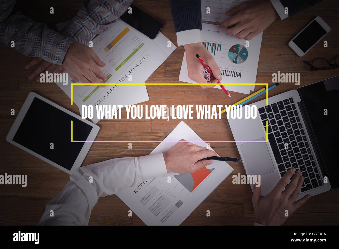 BUSINESS TEAM WORKING OFFICE Do What You Love, Love What You Do ...