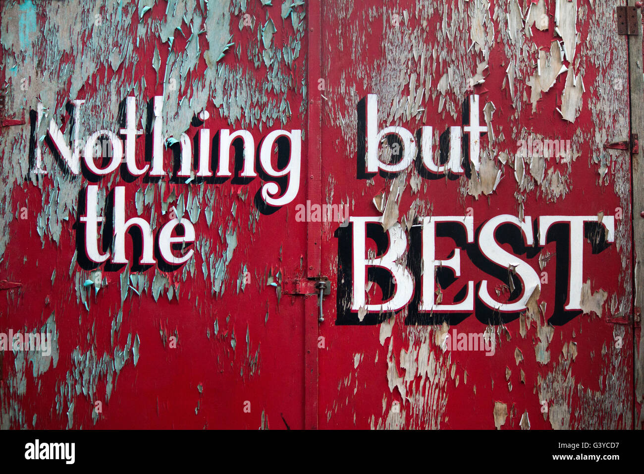 A sign saying Nothing But The best Stock Photo - Alamy