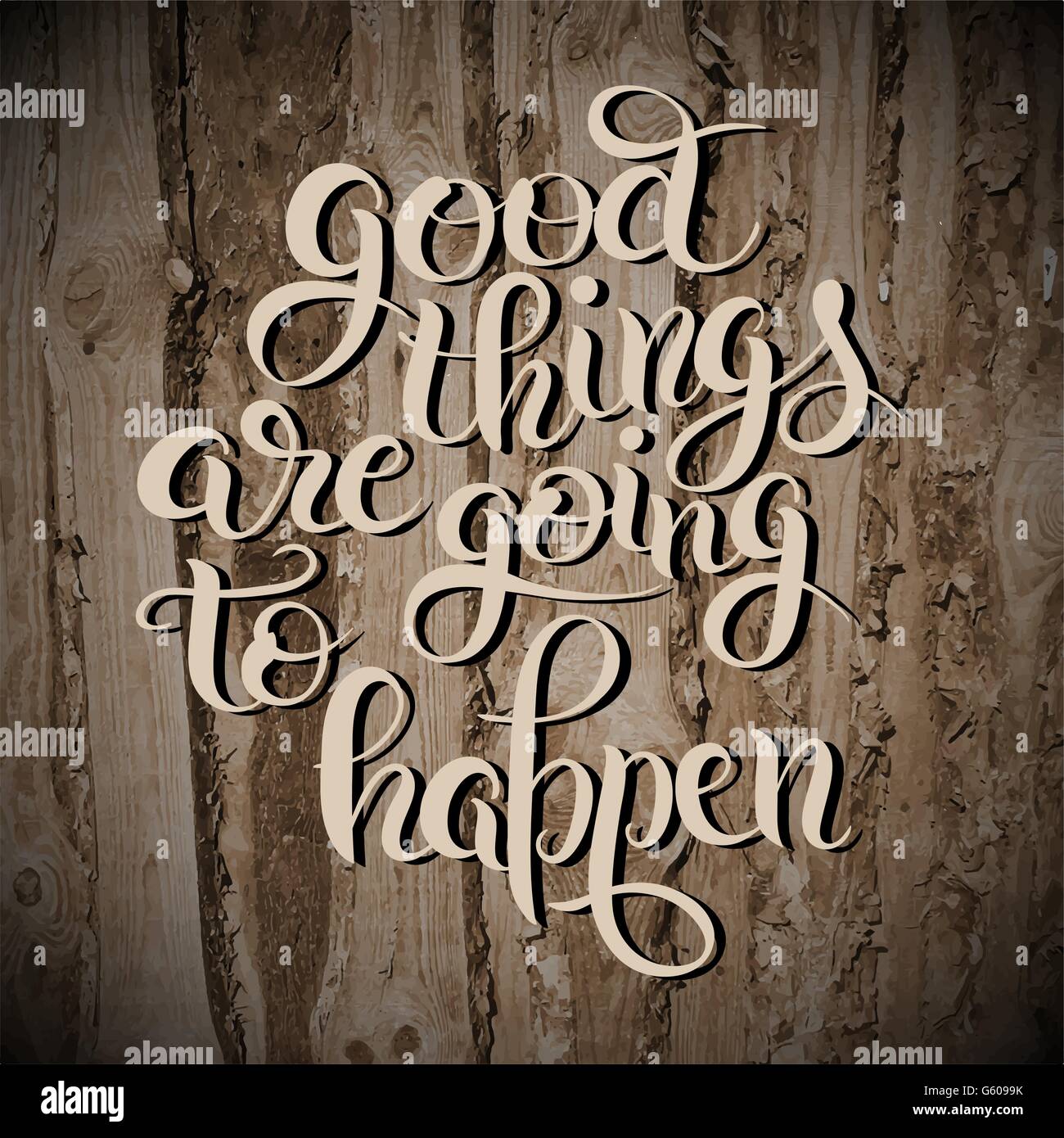 positive lettering composition good things are going to happen p Stock ...
