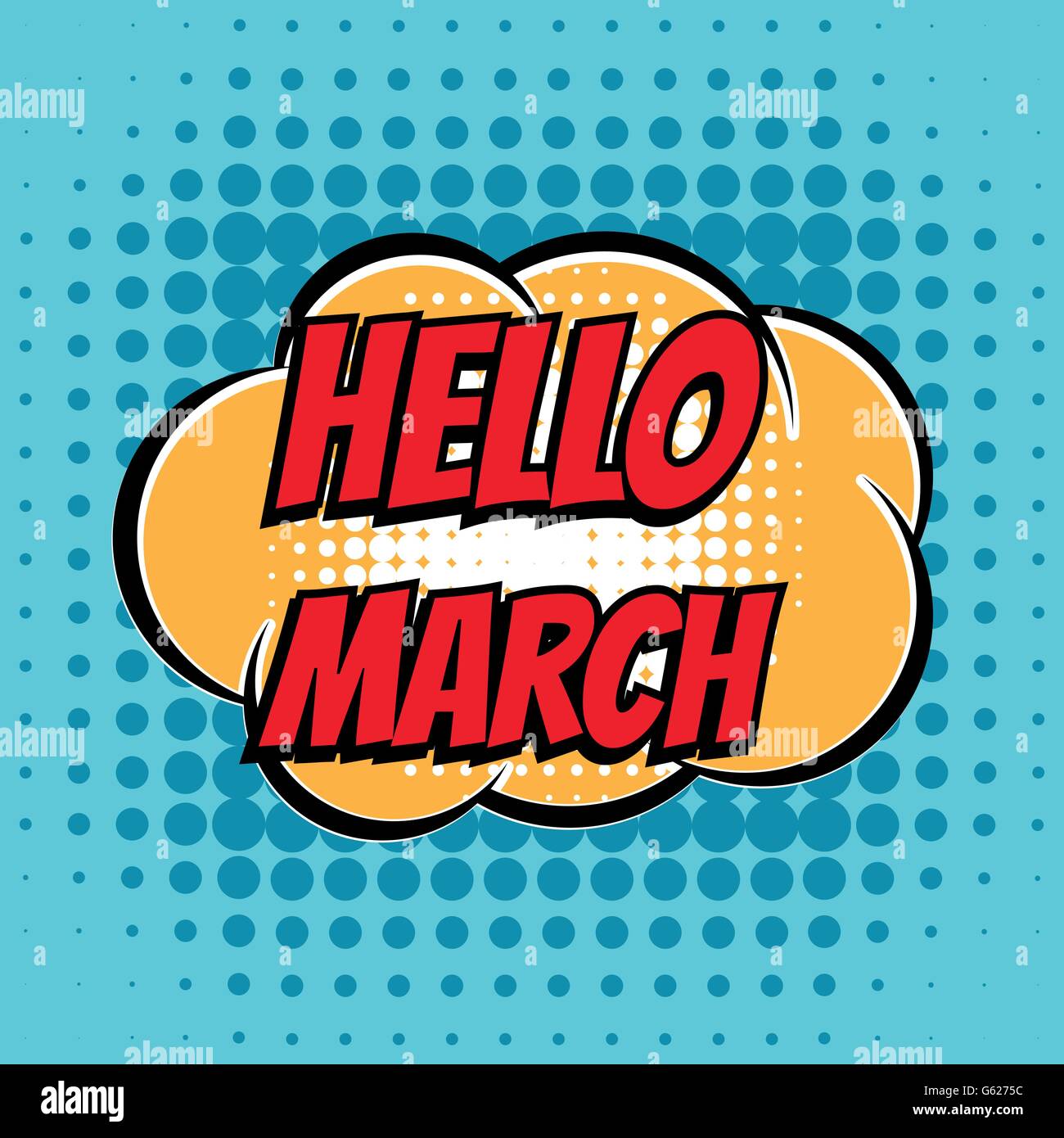 Hello march comic book bubble text retro style Stock Vector Image & Art ...