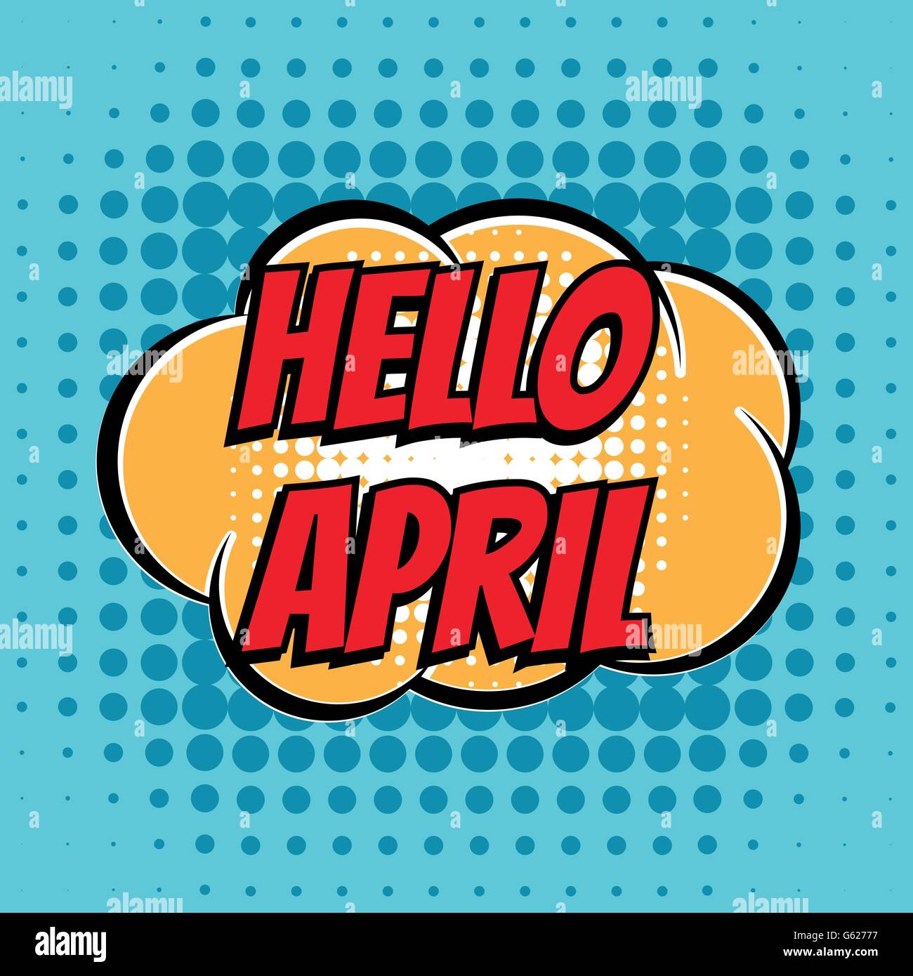 Hello april comic book bubble text retro style Stock Vector Image & Art ...
