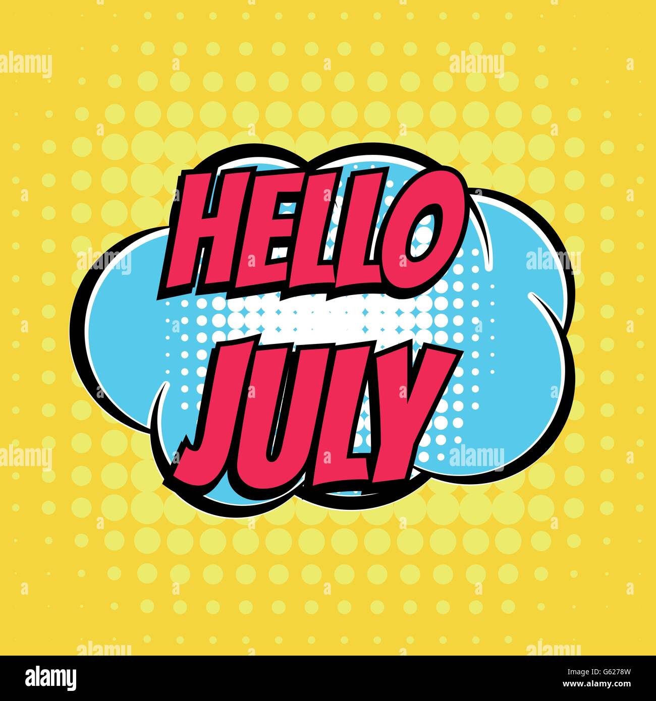 Hello july comic book bubble text retro style Stock Vector Image & Art ...