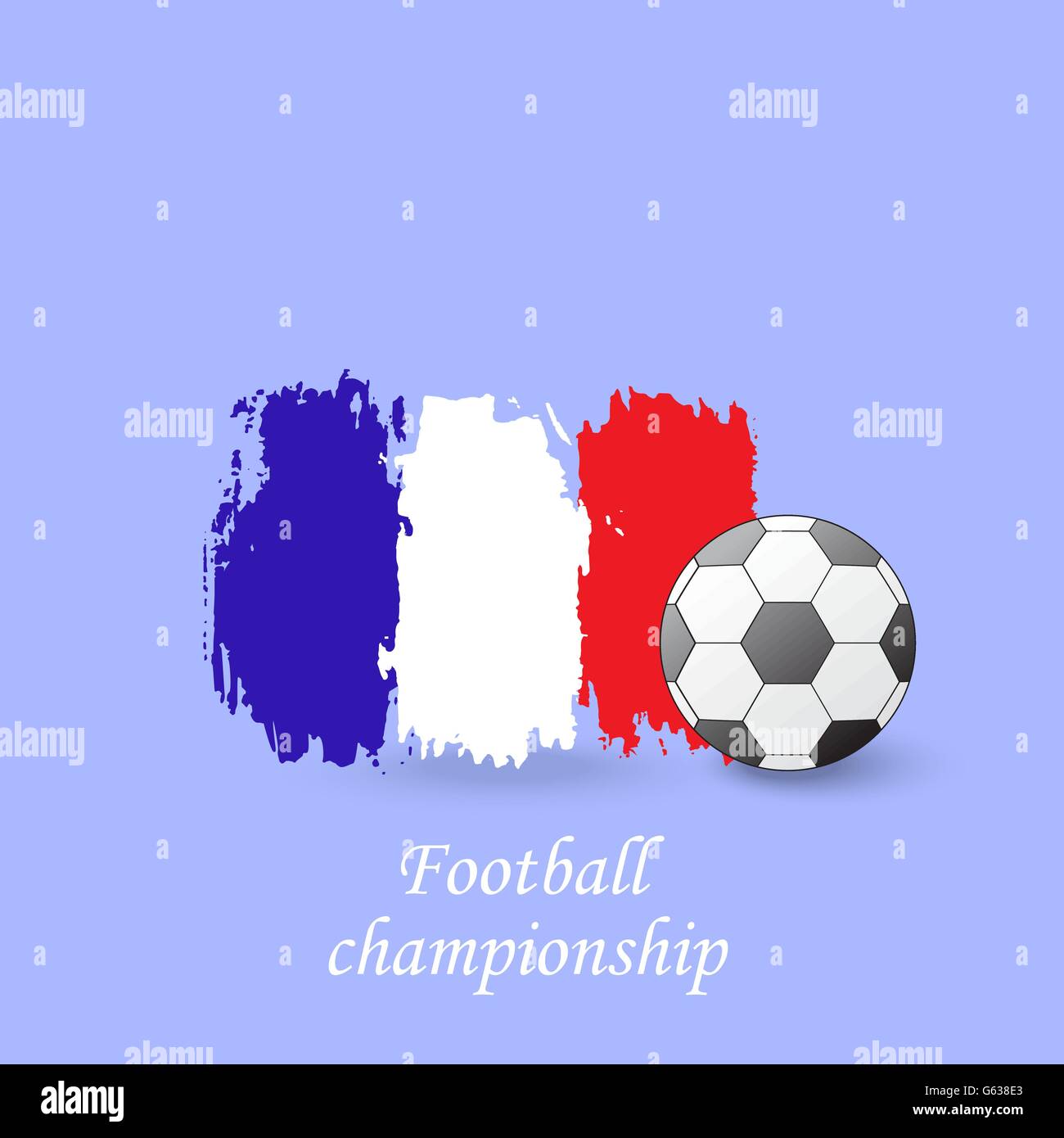 Soccer ball and the flag of France. Football championship . Vector ...