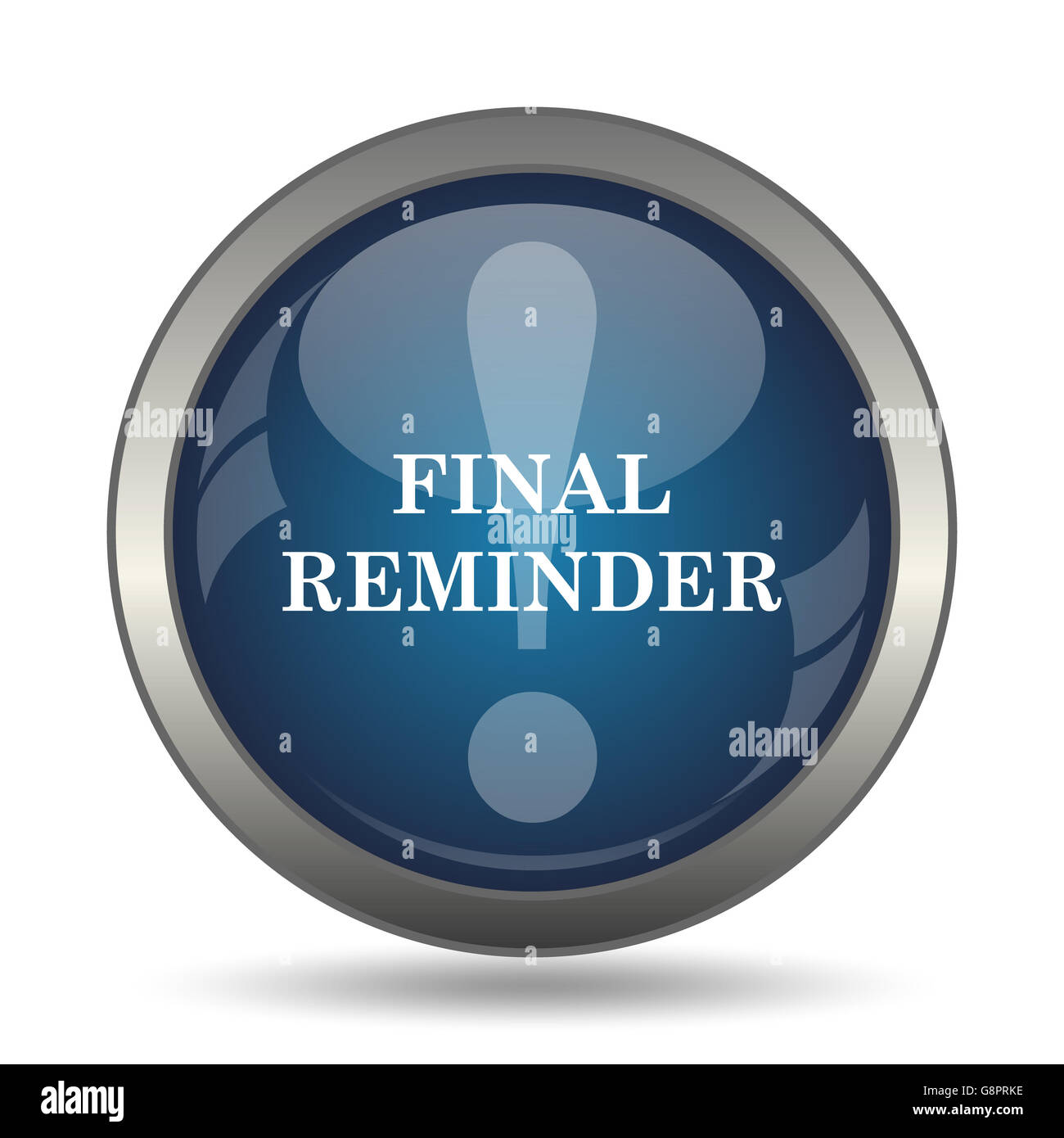 Final reminder icon. Internet button on white background Stock Photo ...