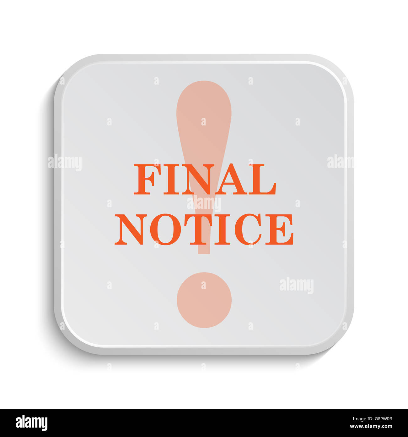 Final notice icon. Internet button on white background Stock Photo - Alamy