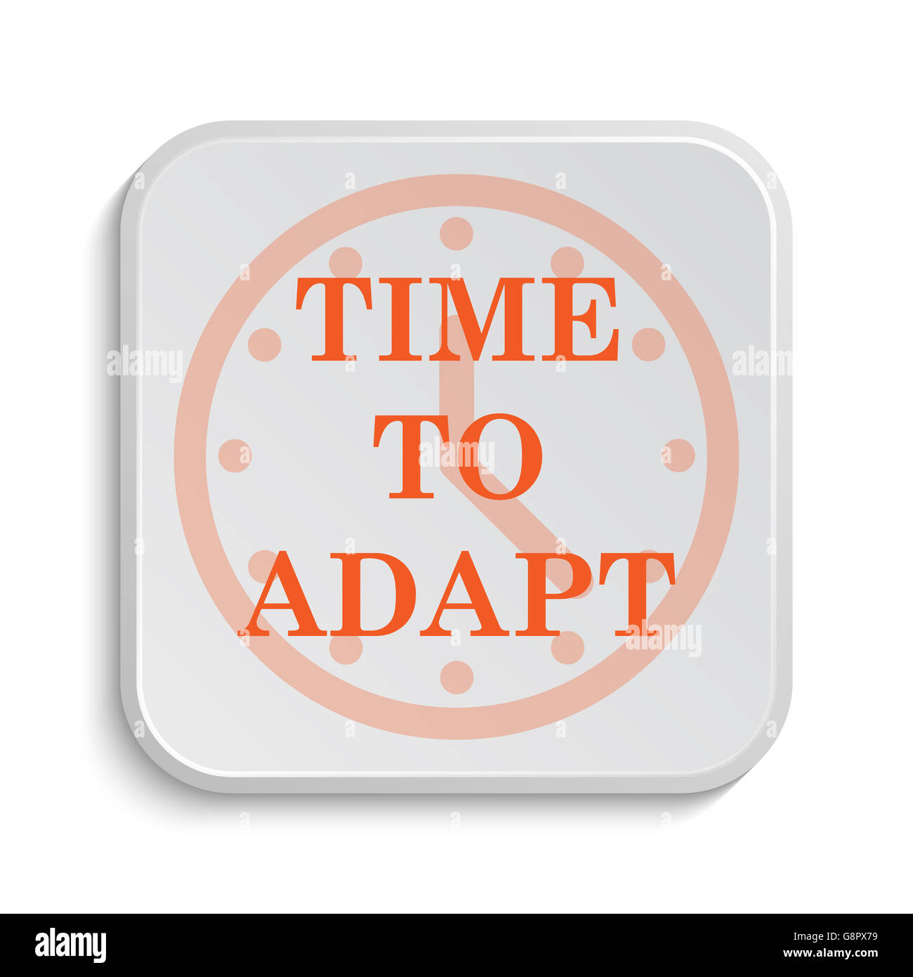 Time to adapt icon. Internet button on white background Stock Photo - Alamy