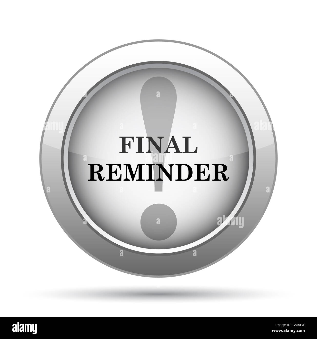 Final reminder icon. Internet button on white background Stock Photo ...