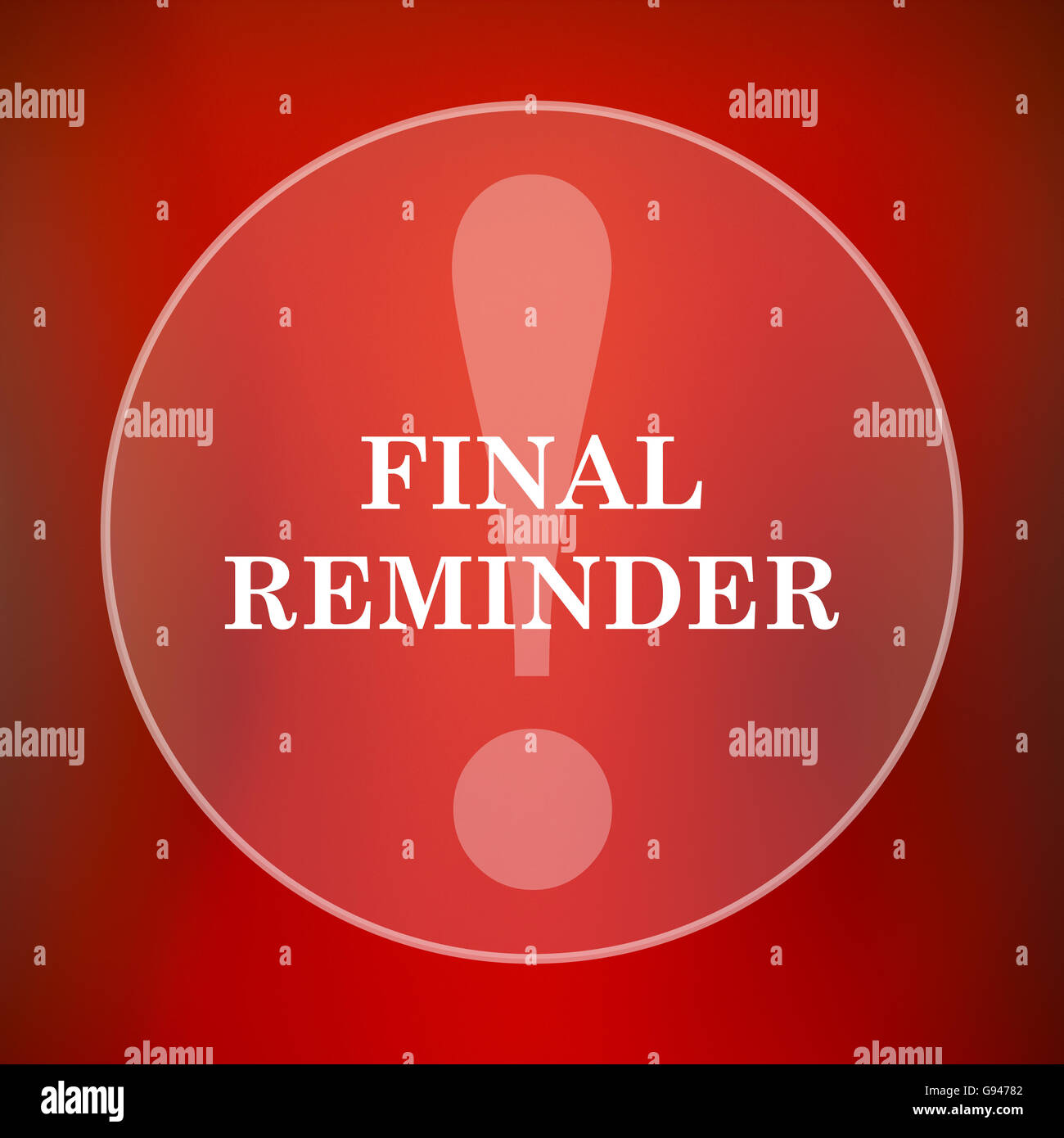 Final reminder icon. Internet button on red background Stock Photo - Alamy