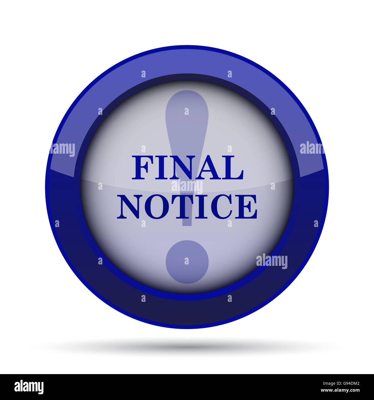 Final notice icon. Internet button on white background Stock Photo - Alamy