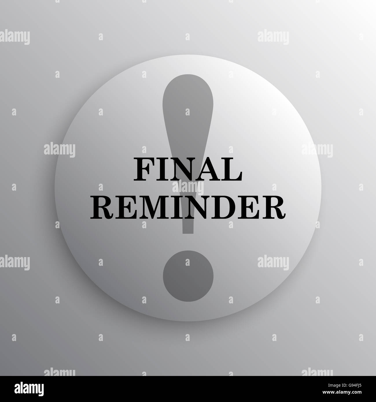 Final reminder icon. Internet button on white background Stock Photo ...