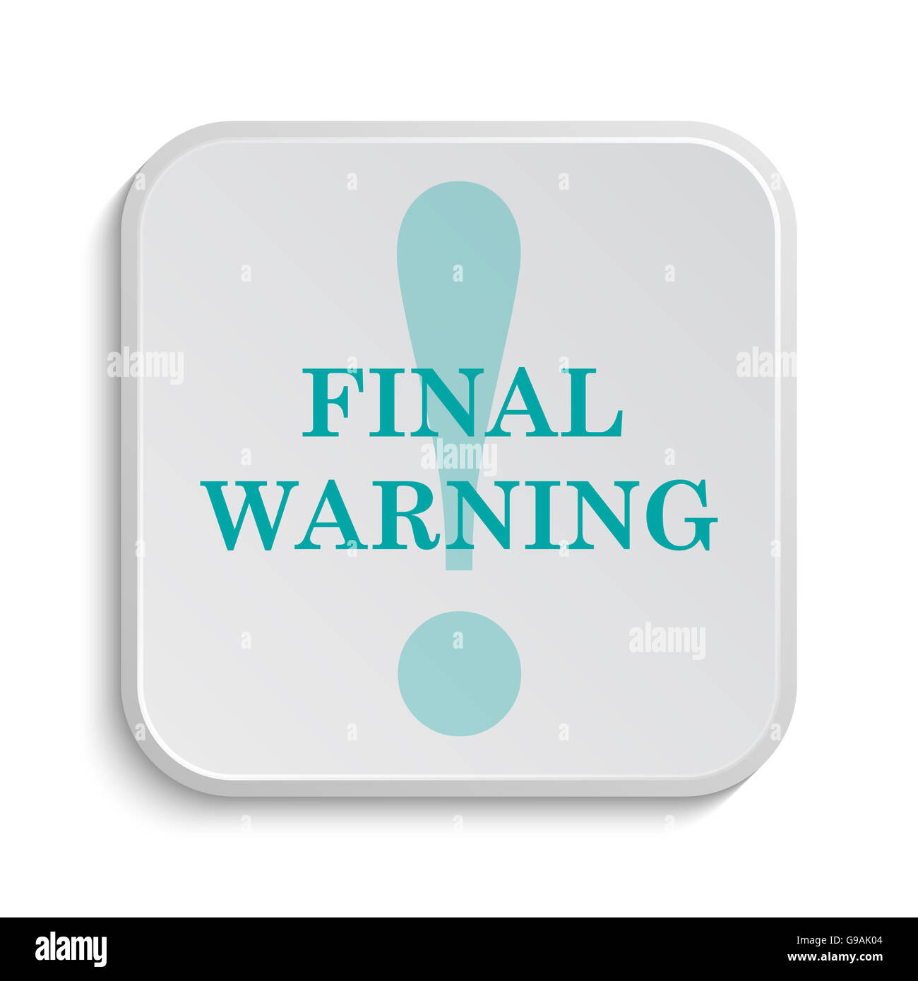 Final warning icon. Internet button on white background Stock Photo - Alamy