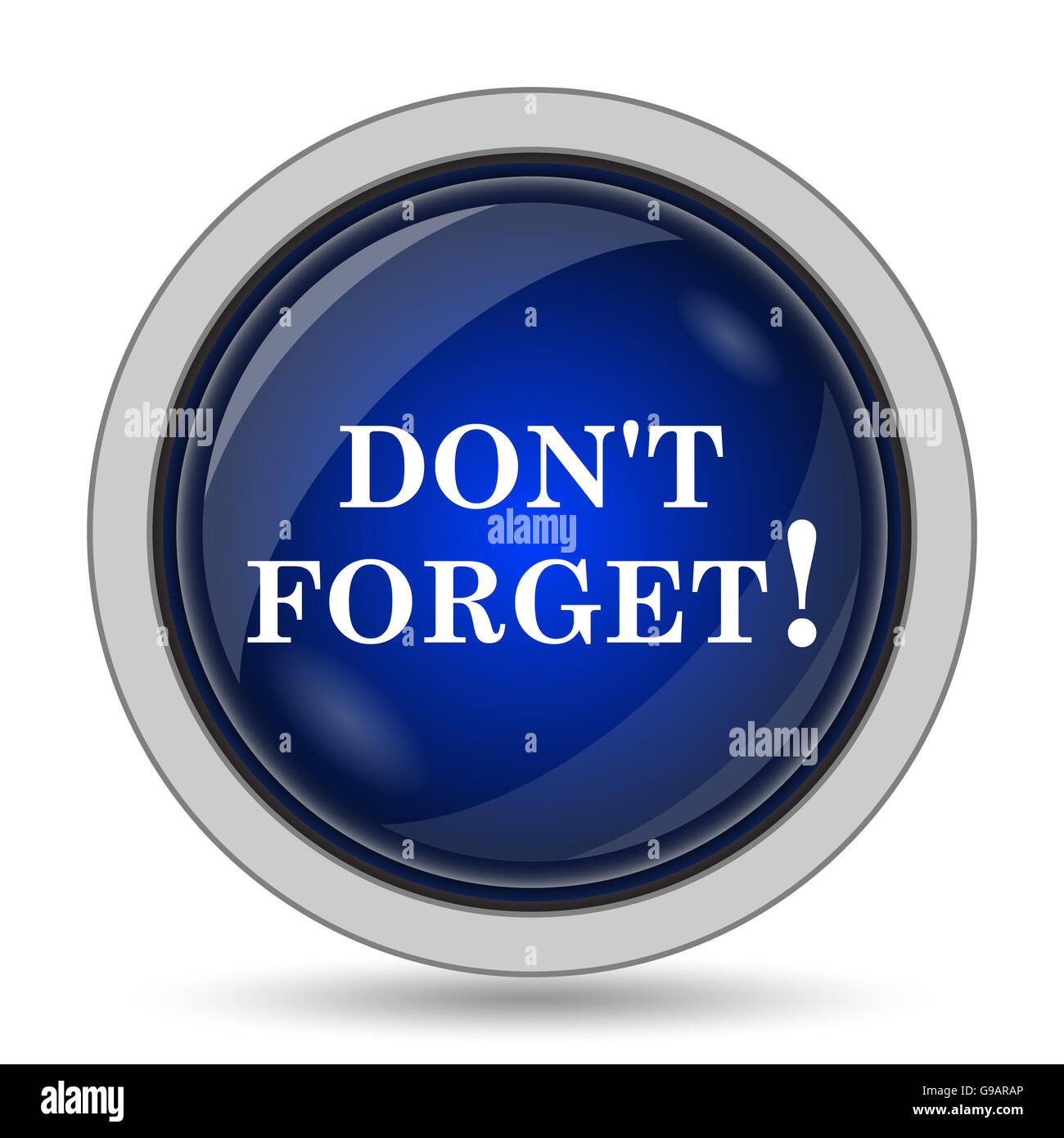 Don't forget, reminder icon. Internet button on white background Stock ...