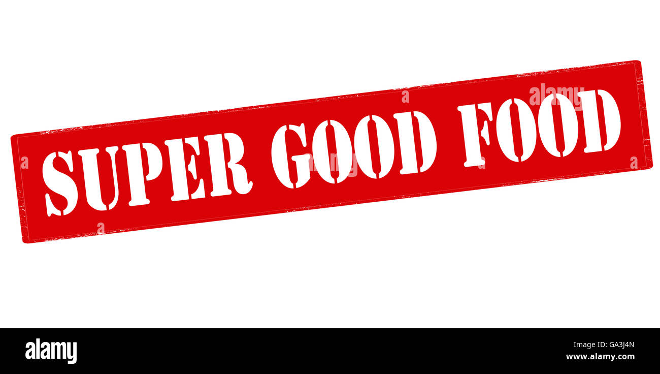 Rubber stamp with text super good food inside, vector illustration ...