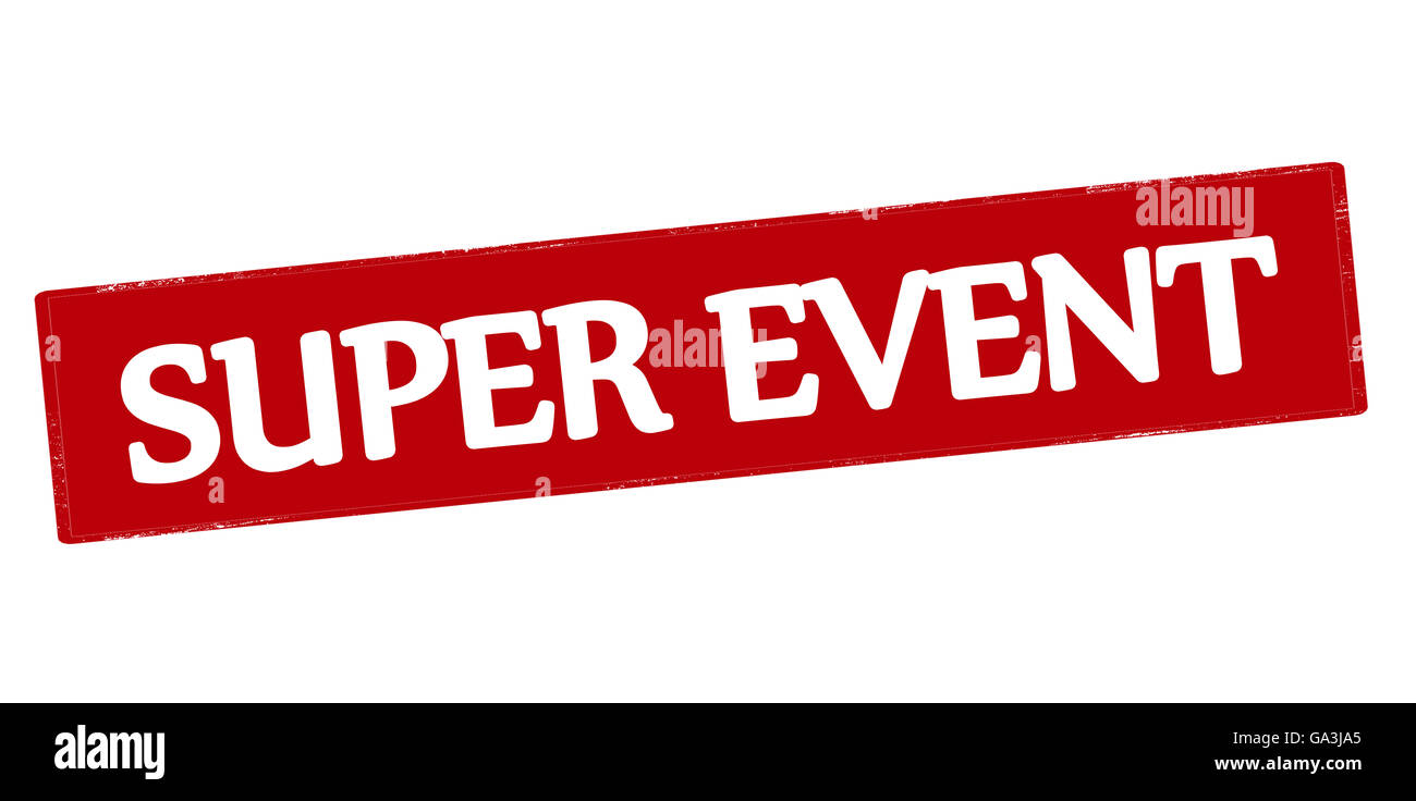 Rubber stamp with text super event inside, vector illustration Stock ...