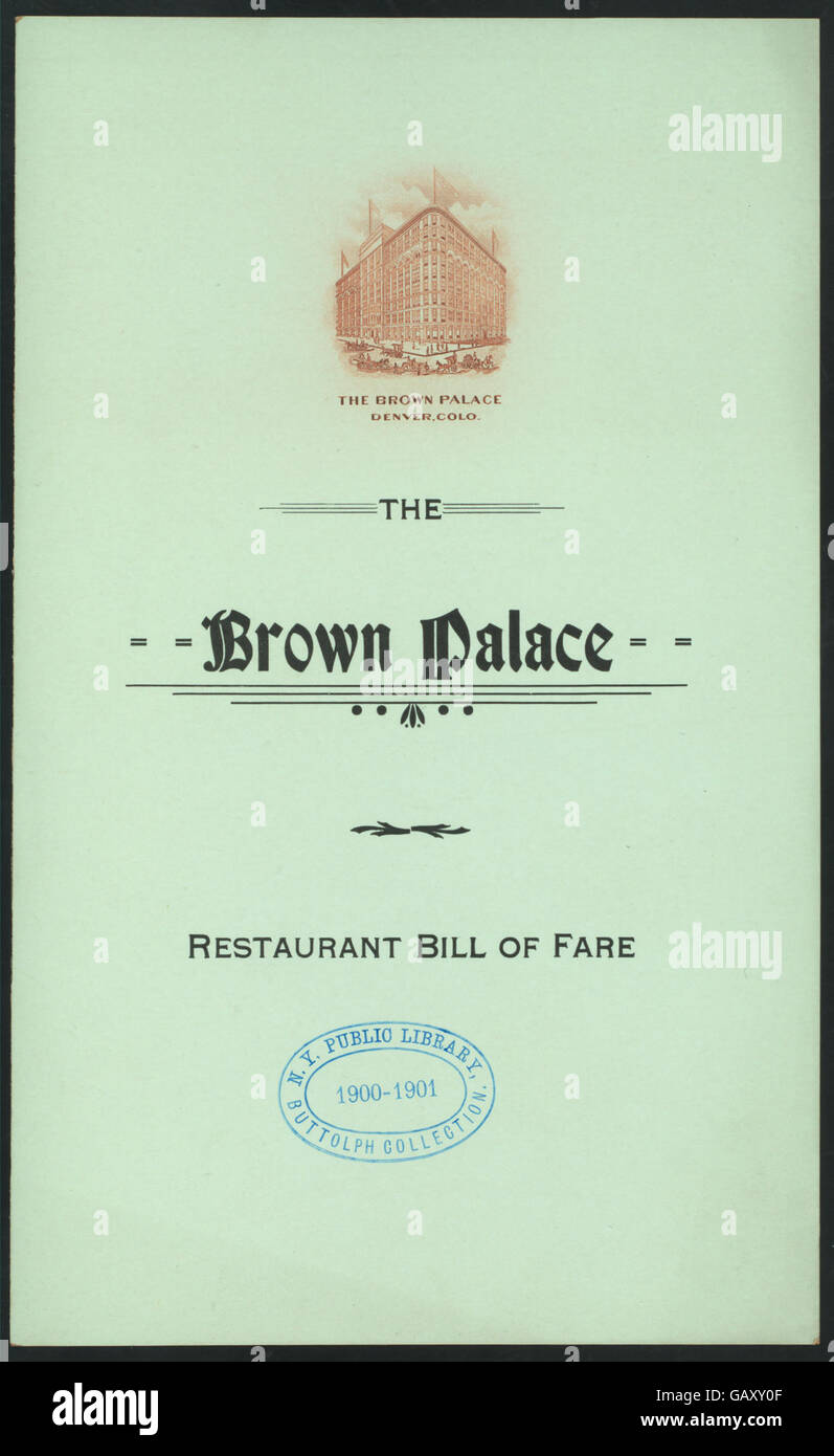 The Daily Bill of Fare at the Brown Palace Hotel in Denver, Colorado ...