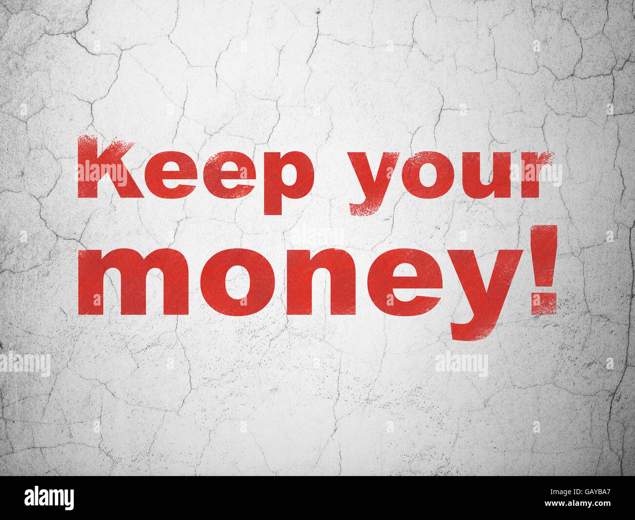Finance concept: Keep Your Money! on wall background Stock Photo - Alamy
