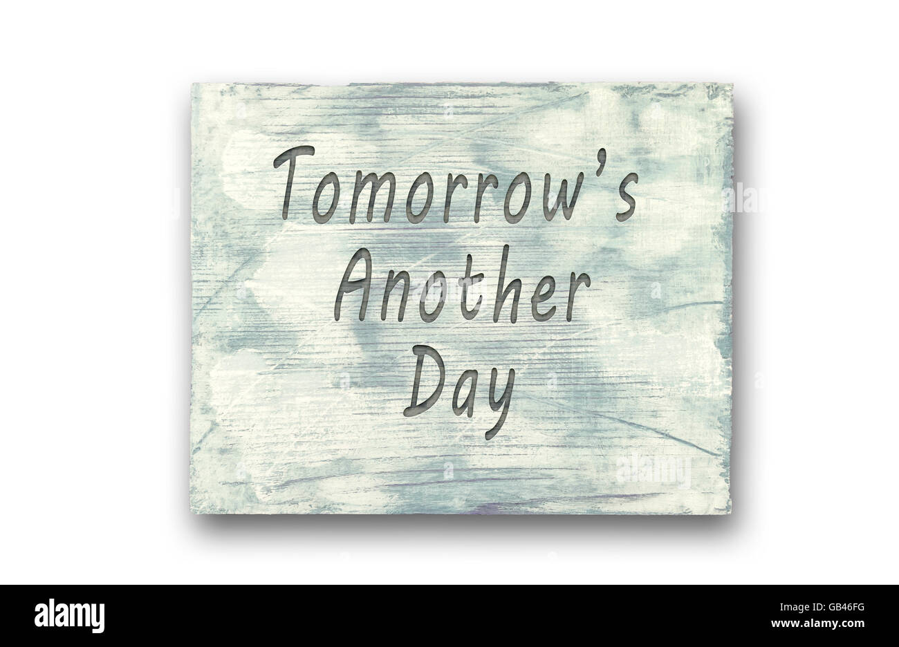 Vintage hipster motivational phrase note, Tomorrows Another Day sign ...