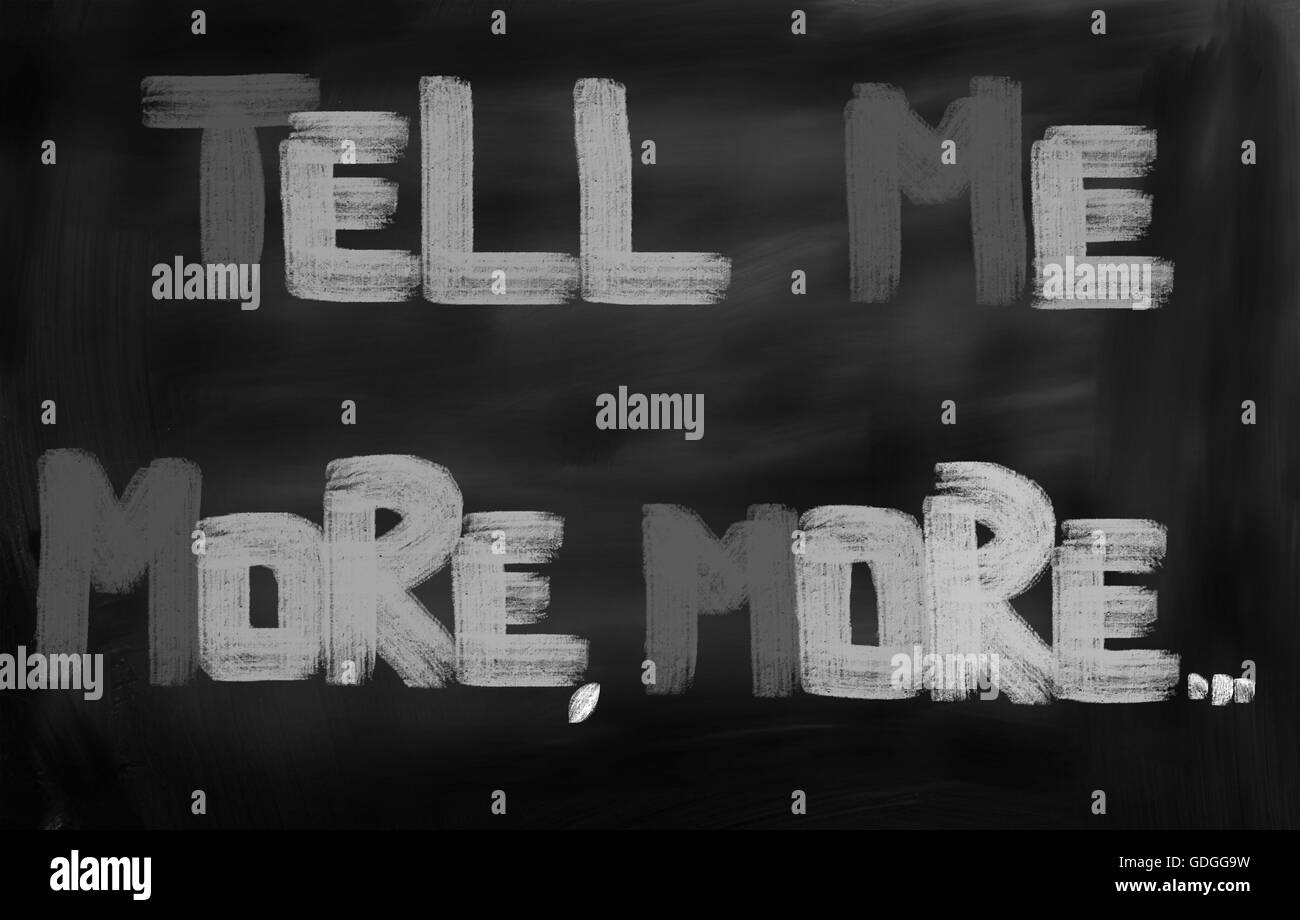 Tell Me More Concept Stock Photo - Alamy