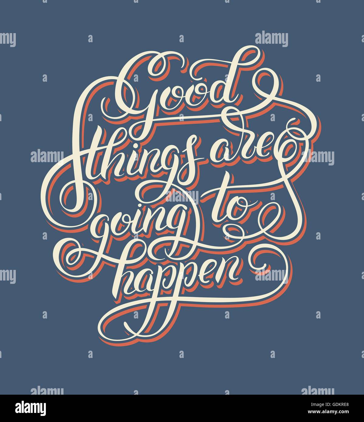positive lettering good things are going to happen hand written Stock ...