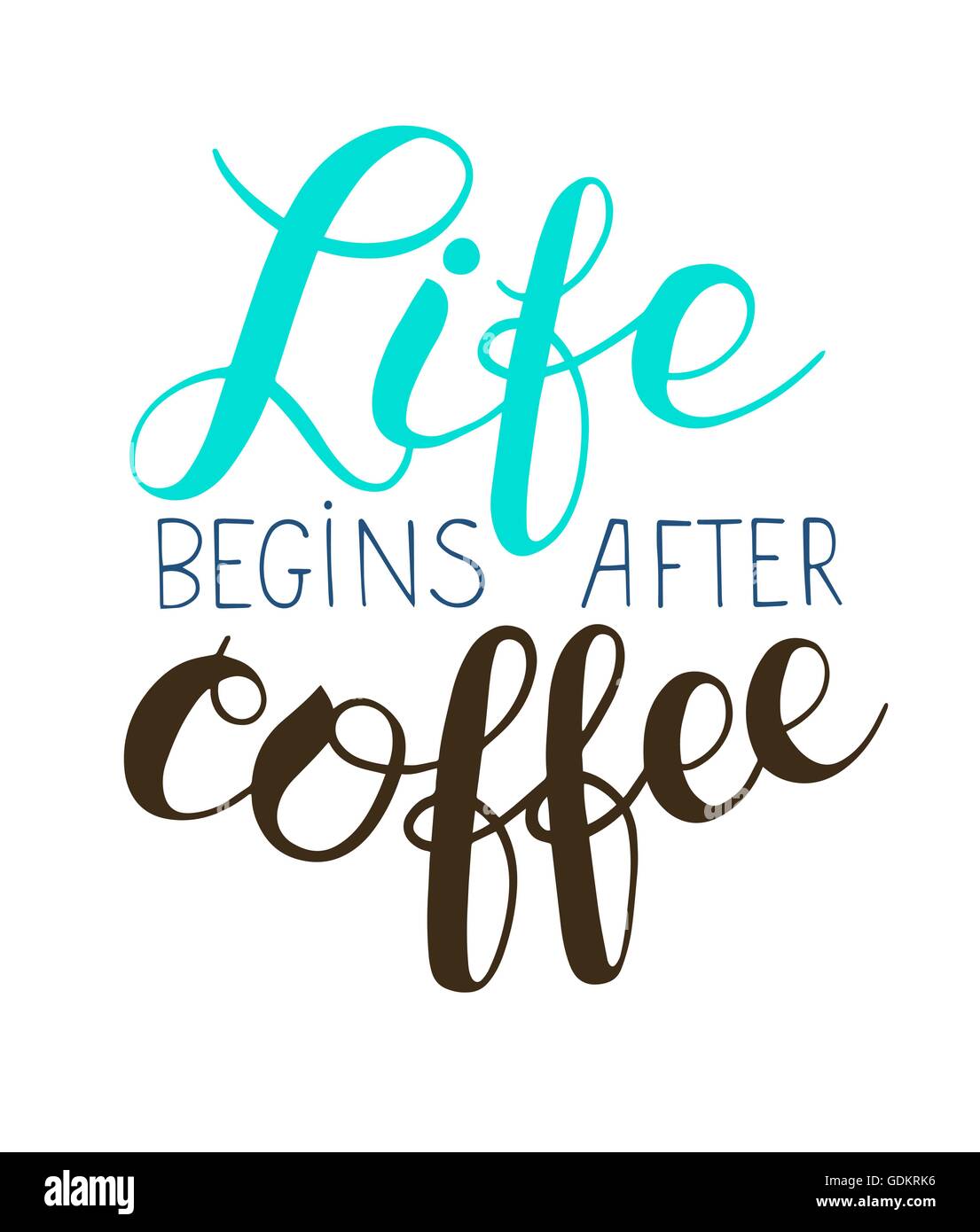 Life begins after coffee hand lettering inscription Stock Vector Image ...