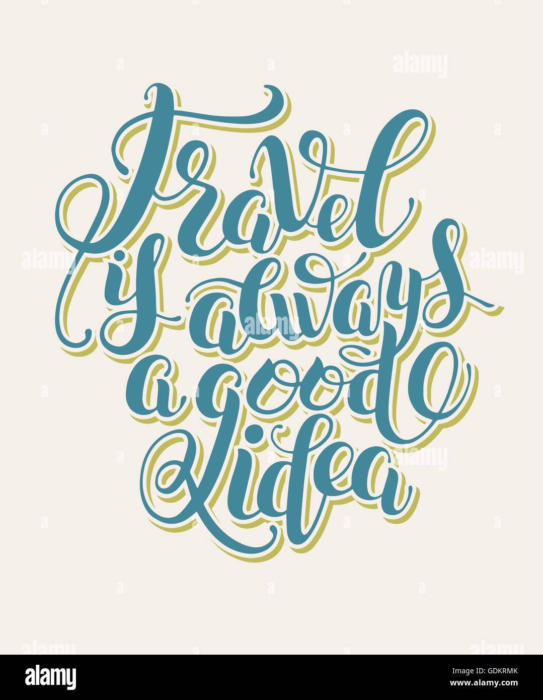 graphic design card hand lettering inscription quote Travel is a Stock ...