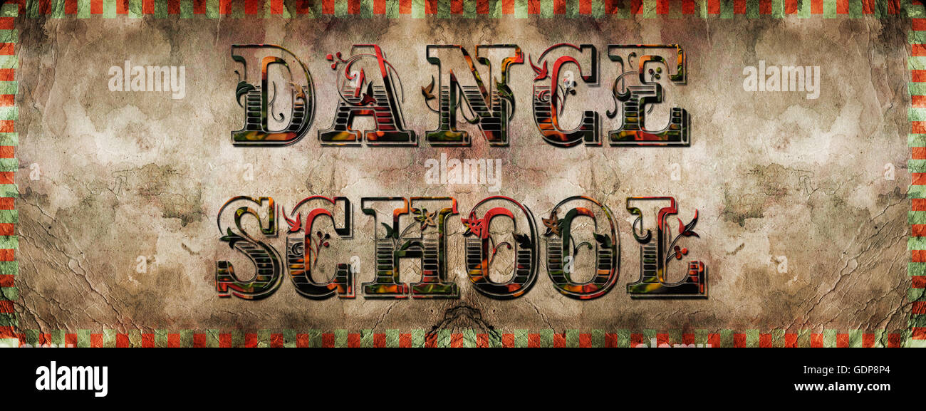Grungy old time dance school sign with flowery text Stock Photo - Alamy