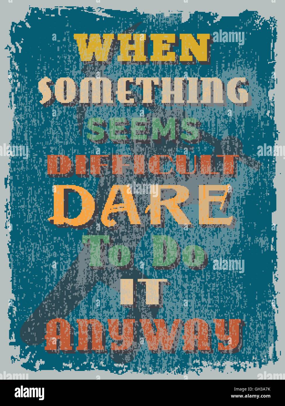 Retro Vintage Motivational Quote Poster. When Something Seems Difficult ...