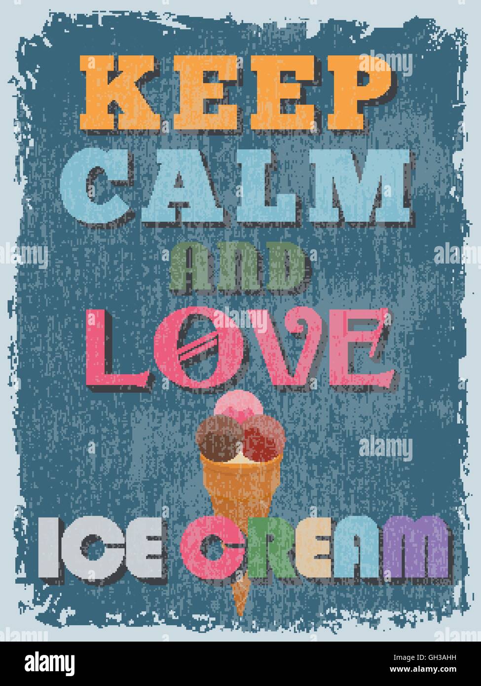 Retro Vintage Motivational Quote Poster. Keep Calm and Love Ice Cream ...