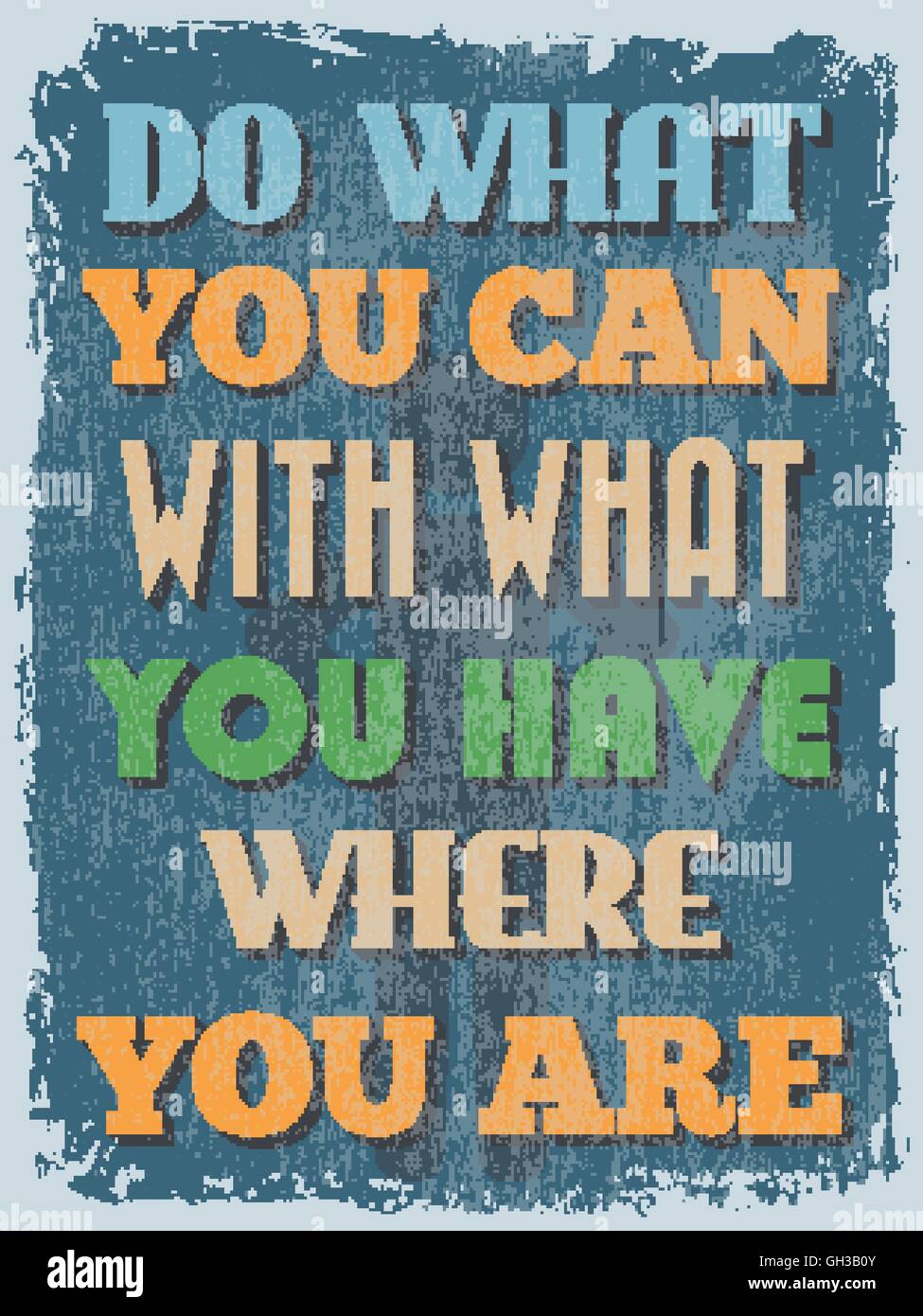 Retro Vintage Motivational Quote Poster. Do What You Can With What You ...