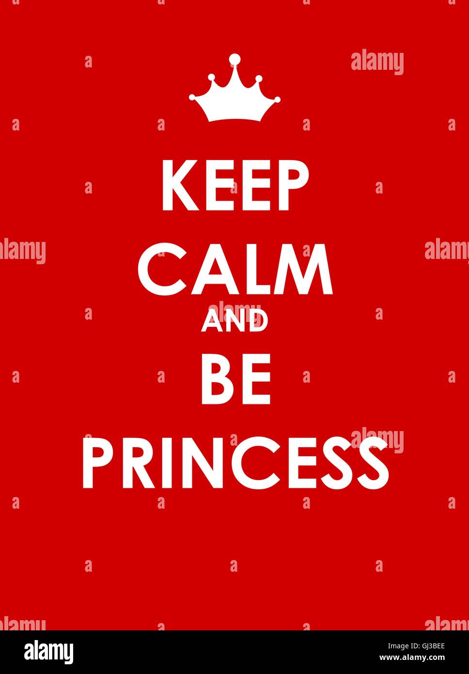 Keep Calm and Be Princess Creative Poster Concept. Card of Invit Stock ...