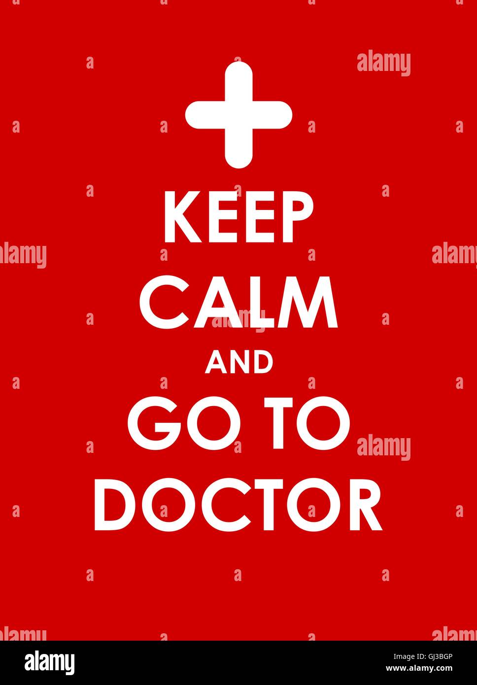 Keep Calm And Go To Doctor Creative Poster Concept Card Of Invi Stock